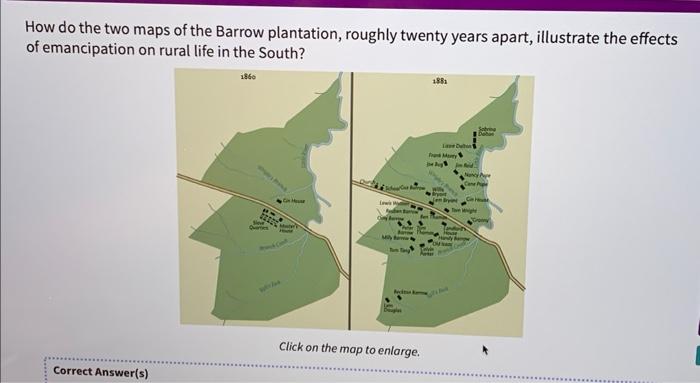 How do the two maps of the Barrow plantation, roughly | Chegg.com