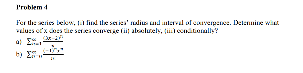 Solved Problem 4For the series below, (i) ﻿find the series' | Chegg.com
