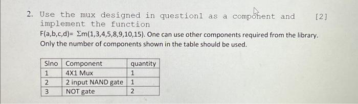 Solved 4 2. Use the mux designed in question1 as a component | Chegg.com