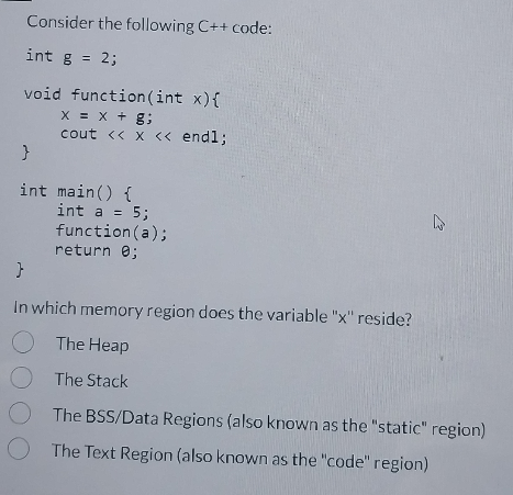 Solved Consider the following C++ ﻿code:```int g = 2;void | Chegg.com
