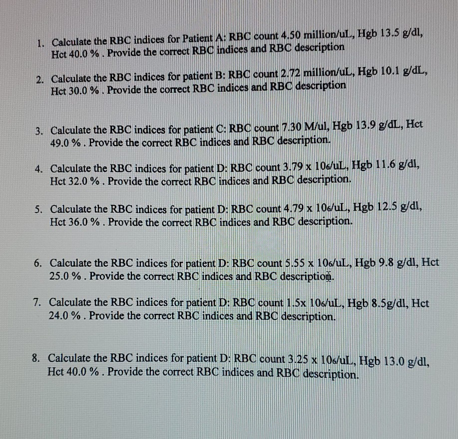 Solved 1. Calculate the RBC indices for Patient A: RBC count | Chegg.com