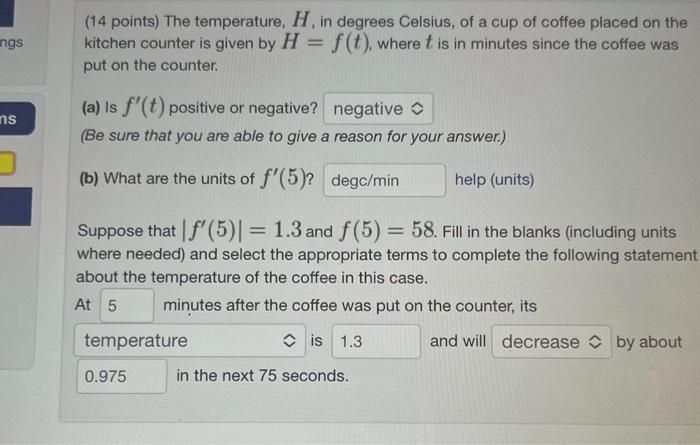 Solved (14 points) The temperature, H, in degrees Celsius, | Chegg.com