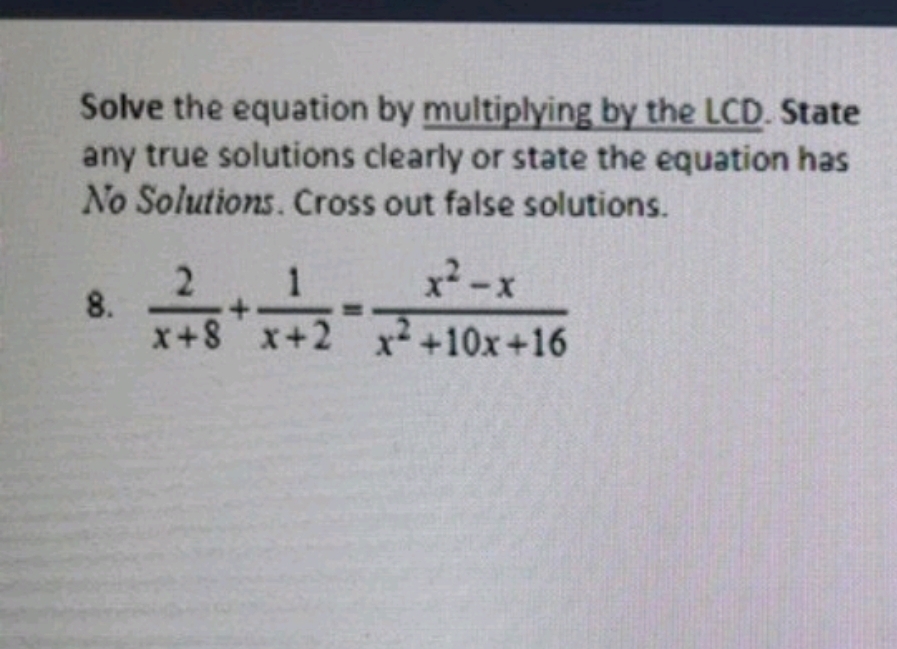 Solved Solve the equation by multiplying by the LCD. State | Chegg.com