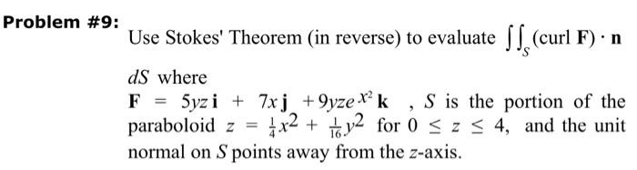 Solved Use Stokes' Theorem (in reverse) to evaluate | Chegg.com