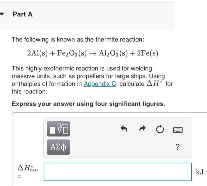 Solved Part A The following is known as the thermite | Chegg.com
