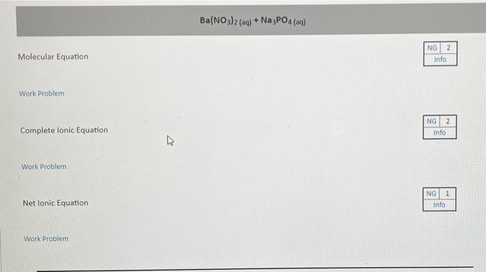Solved Ba(NO3)2 (aq) + Na3PO4 (aq) Molecular Equation NG 2 | Chegg.com