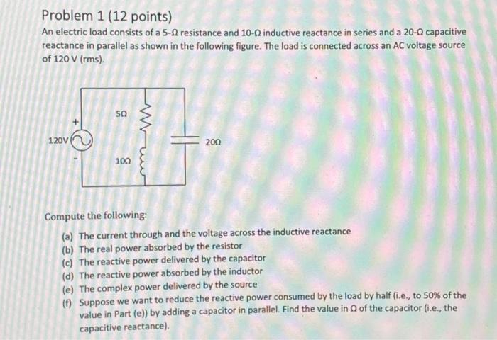 Solved Problem 1 (12 points) An electric load consists of a | Chegg.com