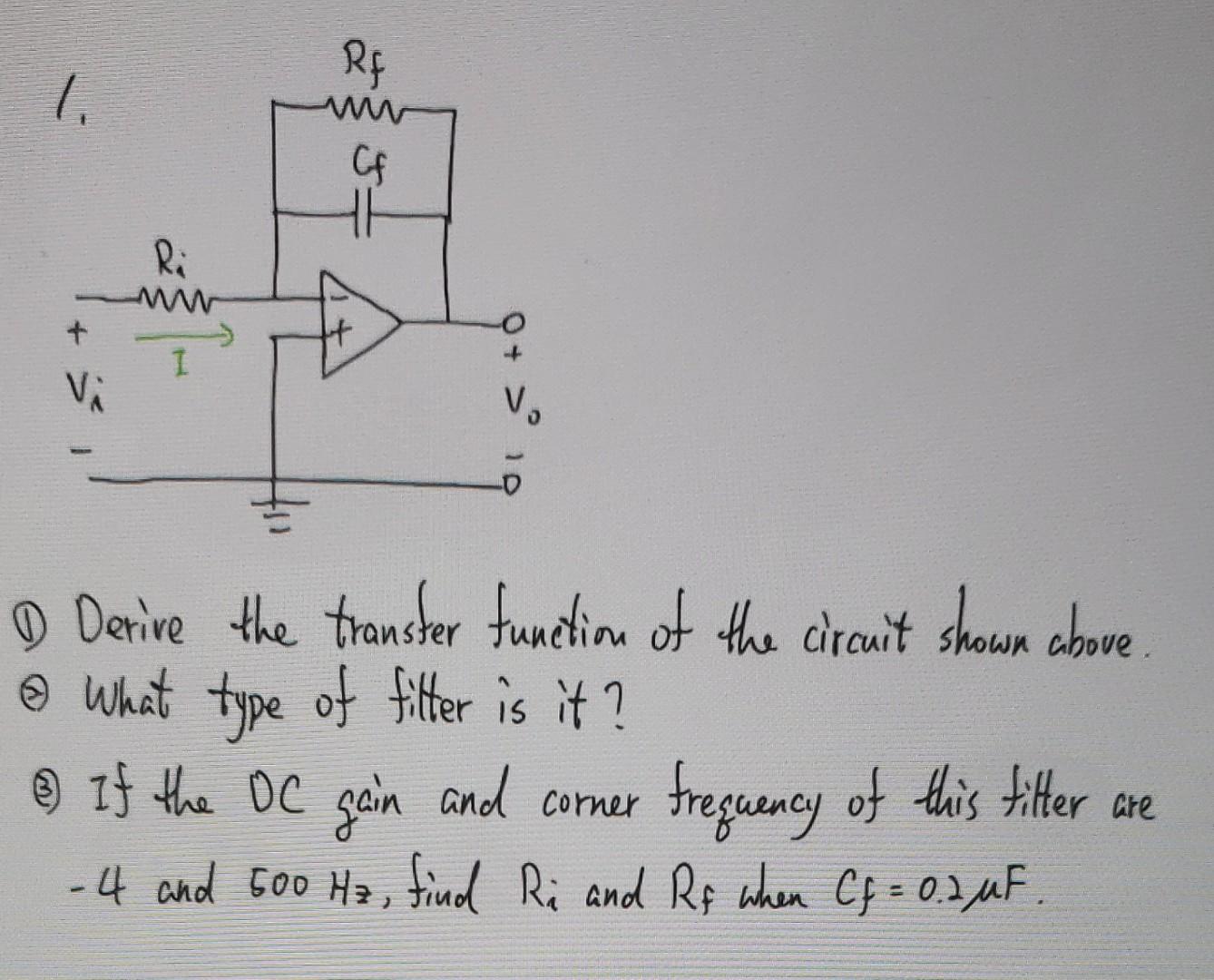 Solved (1) Derive the transter function of the circuit shown | Chegg.com