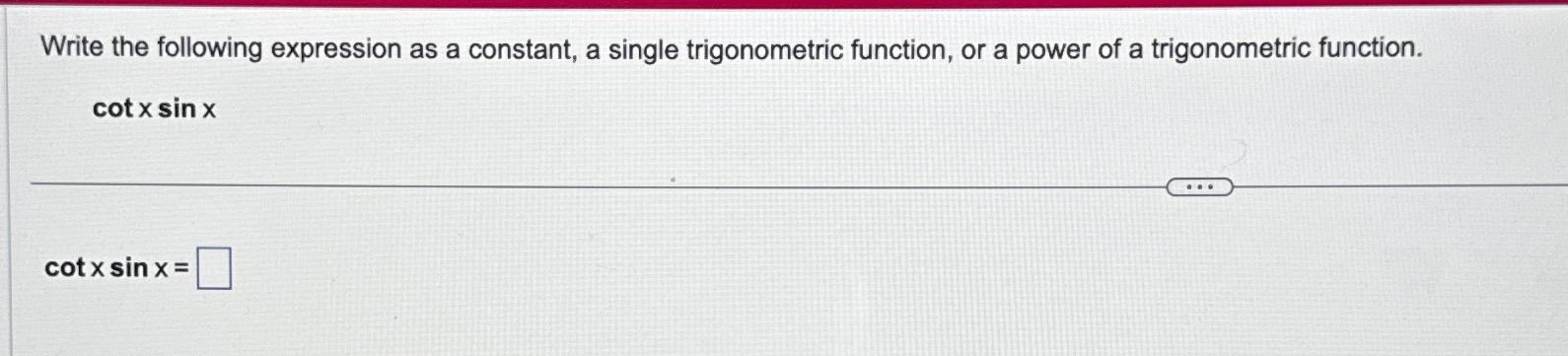 Solved Write the following expression as a constant, a | Chegg.com