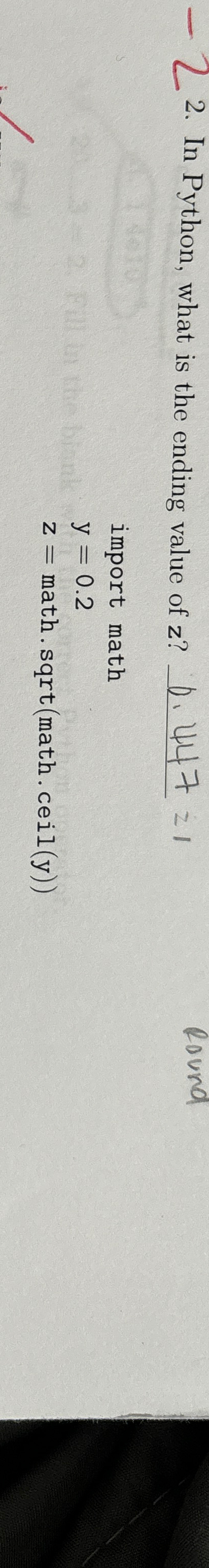 Solved In Python, what is the ending value of z ? q,q, 21 | Chegg.com