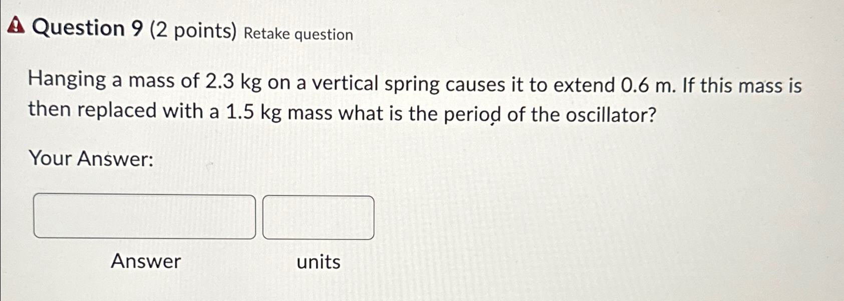 Solved A Question 9 ( 2 ﻿points) ﻿Retake questionHanging a | Chegg.com