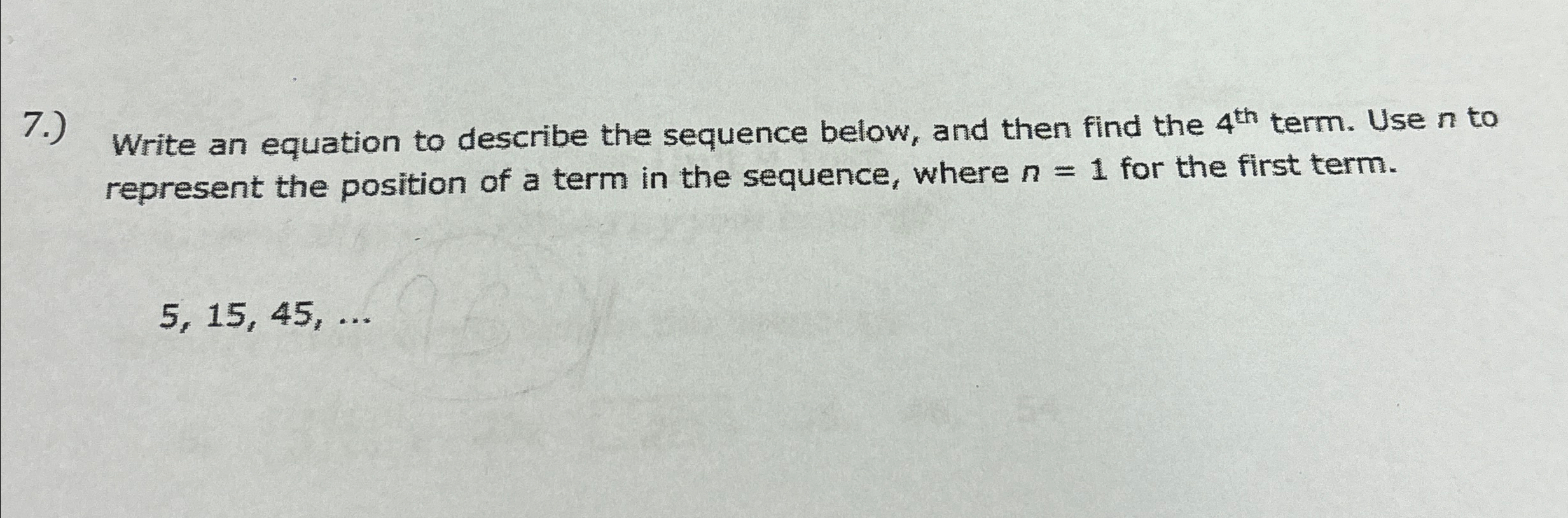 Solved 7.) ﻿Write an equation to describe the sequence | Chegg.com