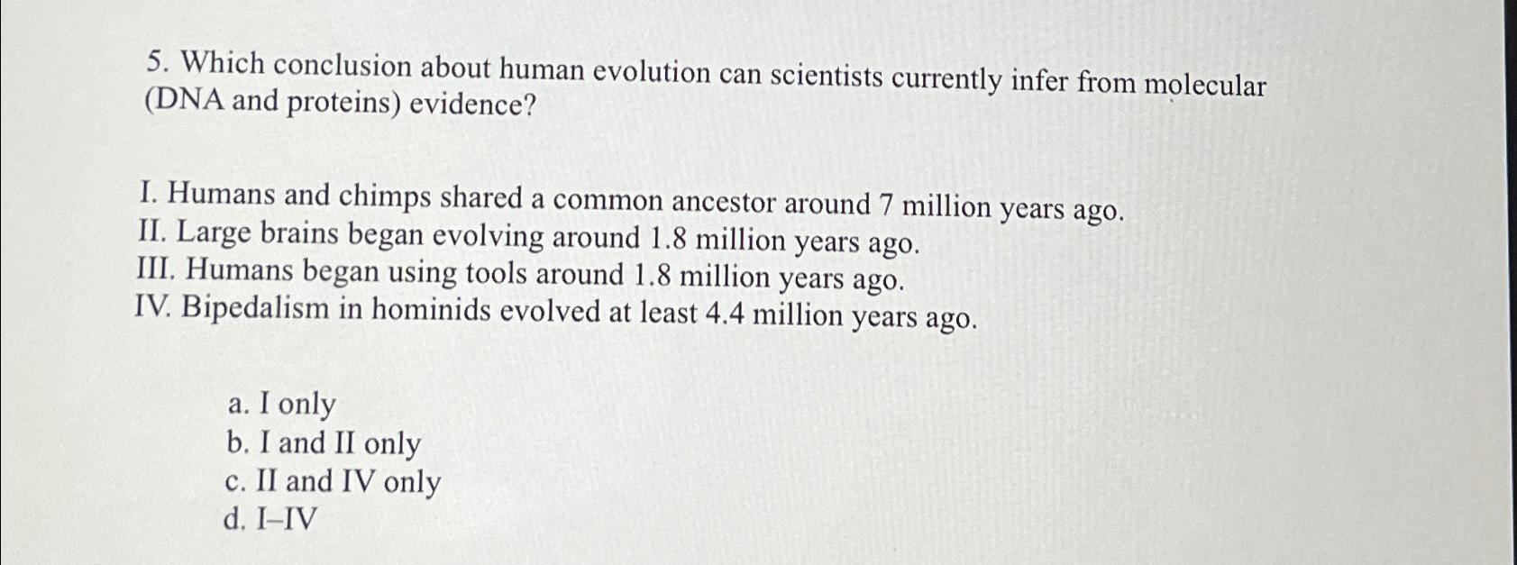 Solved Which conclusion about human evolution can scientists | Chegg.com