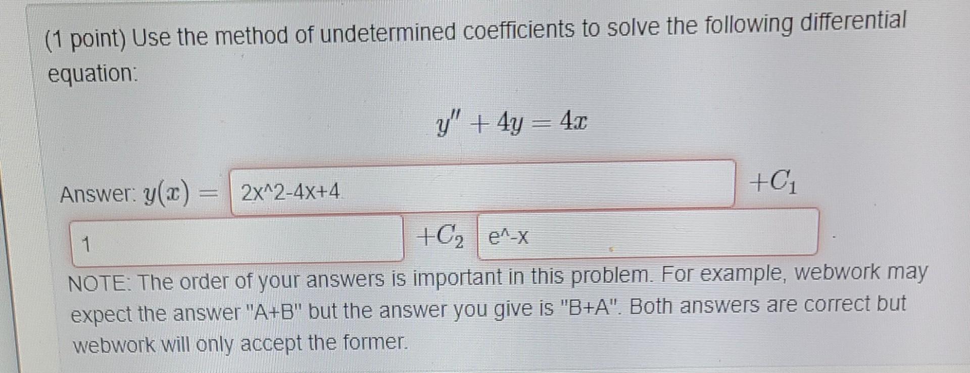 Solved (1 point) Use the method of undetermined coefficients | Chegg.com