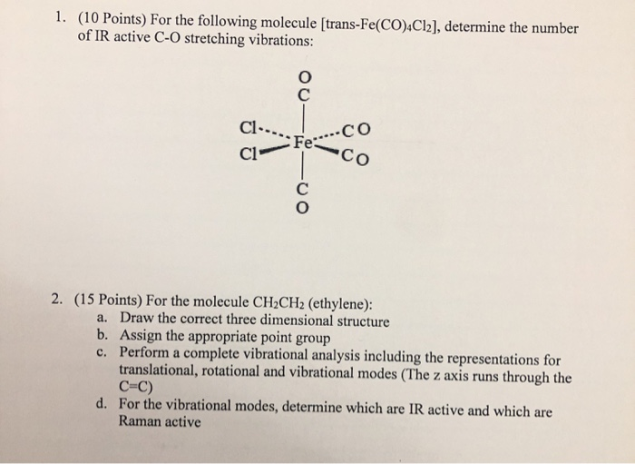 Solved 1. (10 Points) For the following molecule | Chegg.com