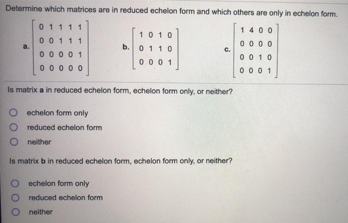 Solved Determine which matrices are in reduced echelon form | Chegg.com