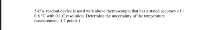 Solved 5-If a readout device is used with above thermocouple | Chegg.com