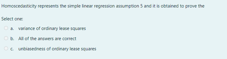Solved Homoscedasticity represents the simple linear | Chegg.com