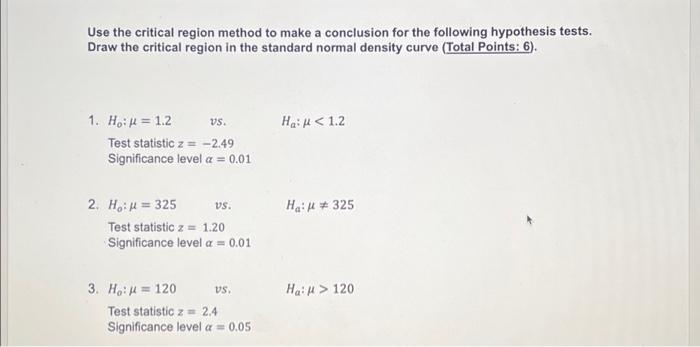Solved Use the critical region method to make a conclusion | Chegg.com