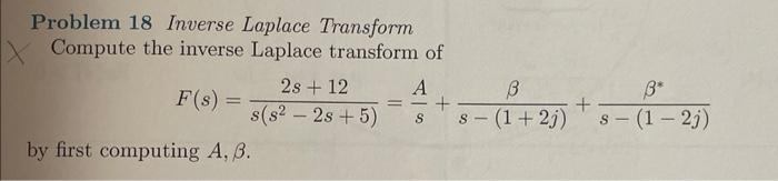 Solved Problem 18 Inverse Laplace Transform Compute the | Chegg.com