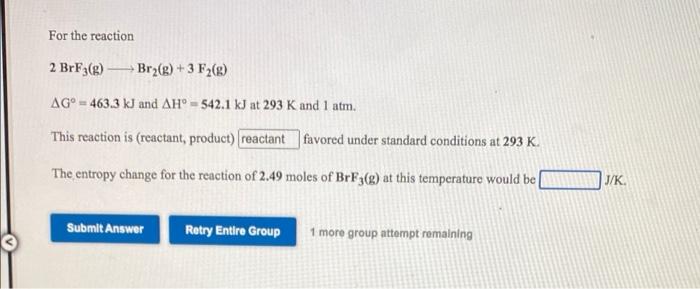 Solved For the reaction 2 BrF3(g) Br2(g) + 3 F2(8) AGº - | Chegg.com