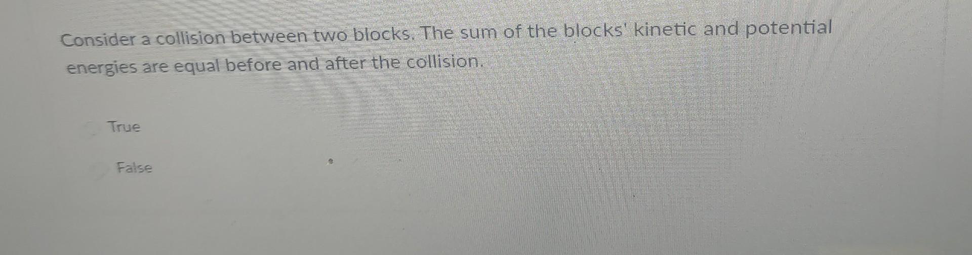 Solved Consider a collision between two blocks. The sum of | Chegg.com