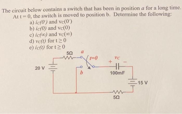 Solved The circuit below contains a switch that has been in | Chegg.com