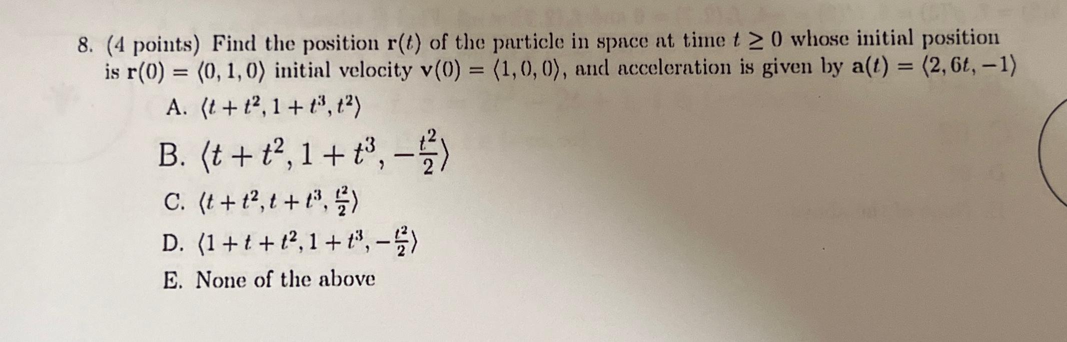 Solved (4 points) Find the position r(t) of the particle in | Chegg.com