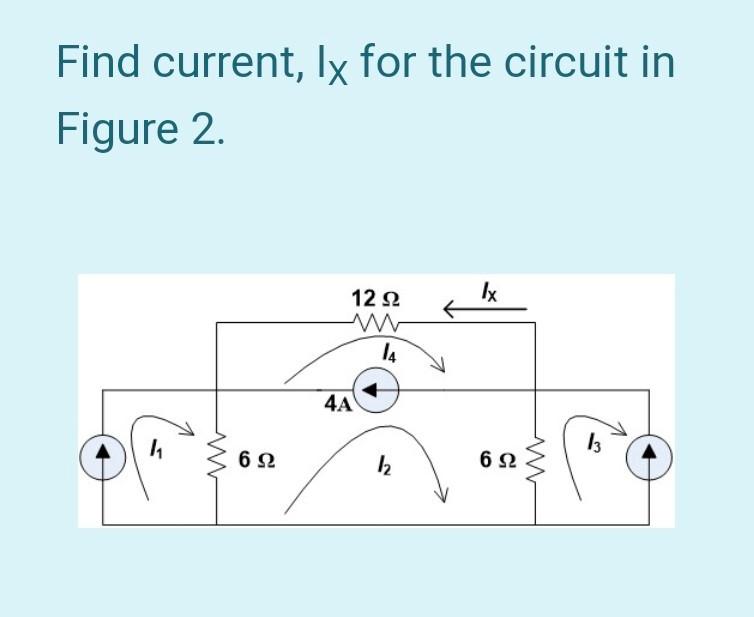 Solved Find current, Ix for the circuit in Figure 2. 12 22 | Chegg.com Solved Find current, Ix for the circuit in Figure 2. 12 22 | Chegg.com