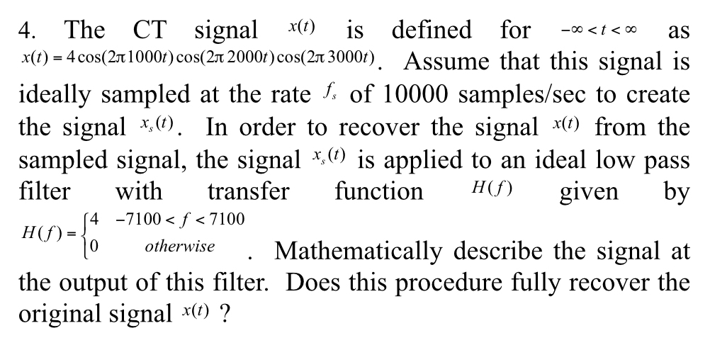 Solved The CT signal x(t) ﻿is defined for | Chegg.com