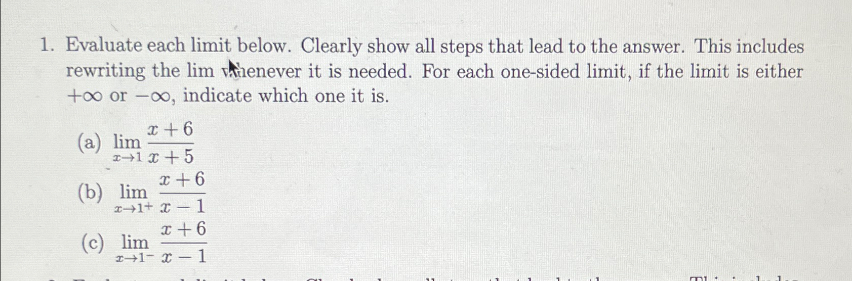 Solved Evaluate each limit below. Clearly show all steps | Chegg.com