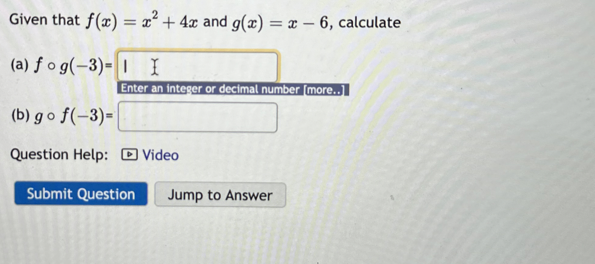 Solved Given that f(x)=x2+4x ﻿and g(x)=x-6, | Chegg.com