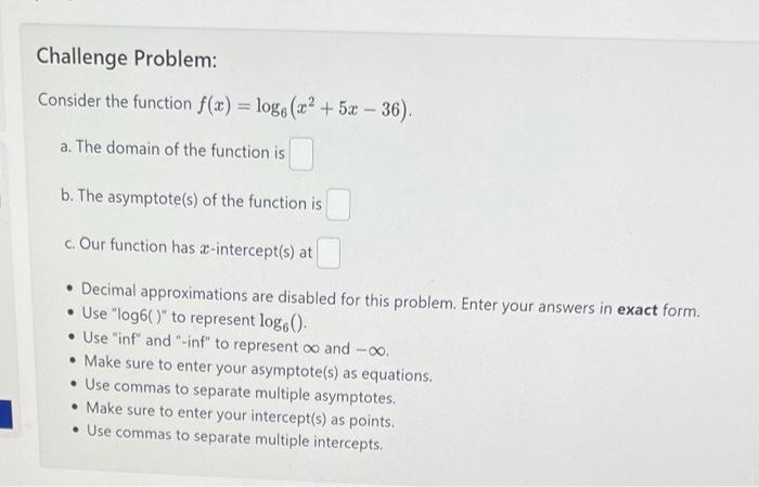 Solved Consider the function f(x)=log6(x2+5x−36) a. The | Chegg.com