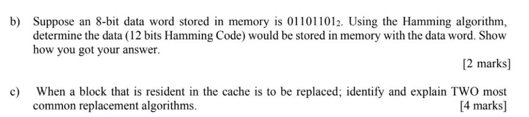 Solved B Suppose An 8 Bit Data Word Stored In Memory Is