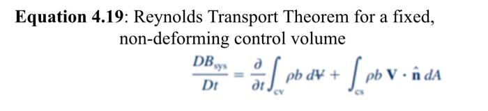Solved Equation 4.19: Reynolds Transport Theorem for a | Chegg.com