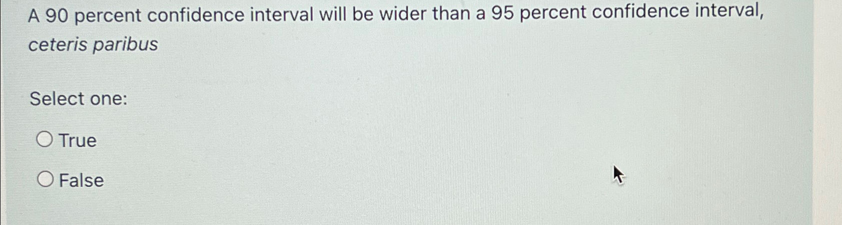 Solved A 90 ﻿percent confidence interval will be wider than | Chegg.com