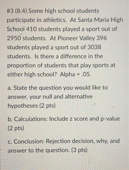 Solved #3 (8.4) Some high school students participate in | Chegg.com