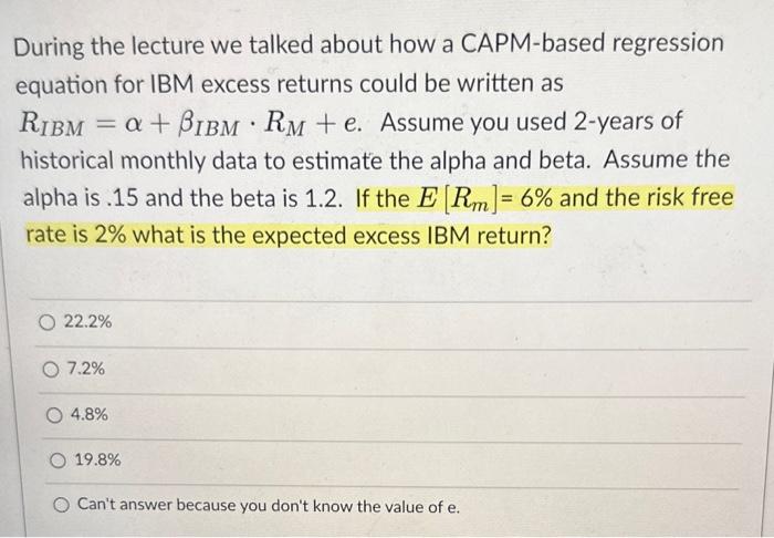 Solved During the lecture we talked about how a CAPM-based | Chegg.com