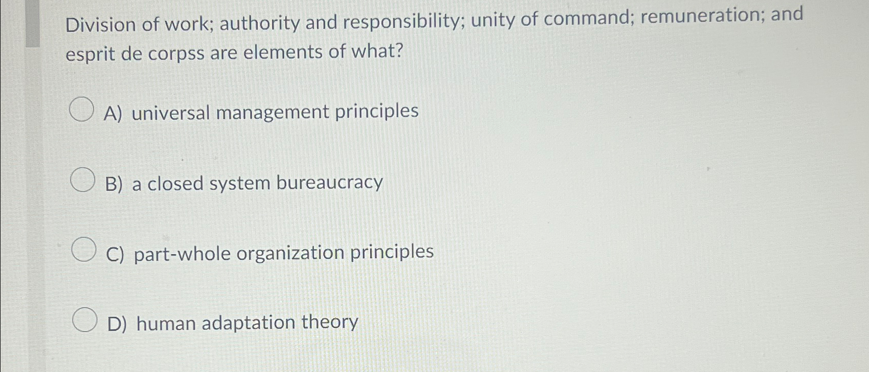 Solved Division of work; authority and responsibility; unity | Chegg.com