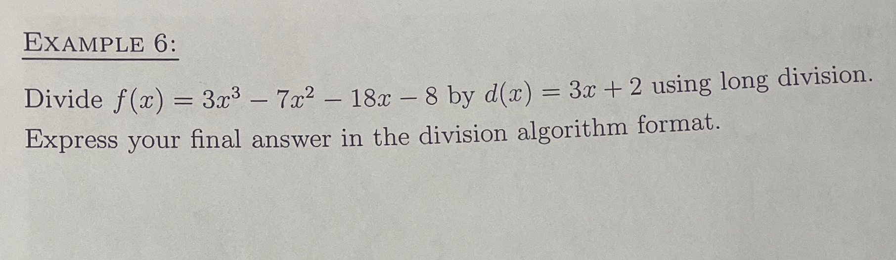 Solved Need help with algebra, polynomial long division | Chegg.com