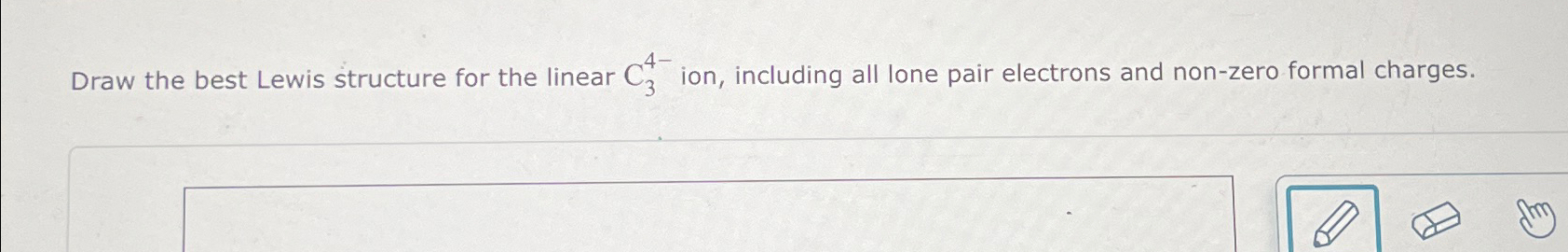 Solved Draw the best Lewis structure for the linear C34- | Chegg.com