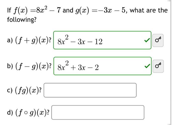 Solved If f(x)=8x2−7 and g(x)=−3x−5, what are the following? | Chegg.com