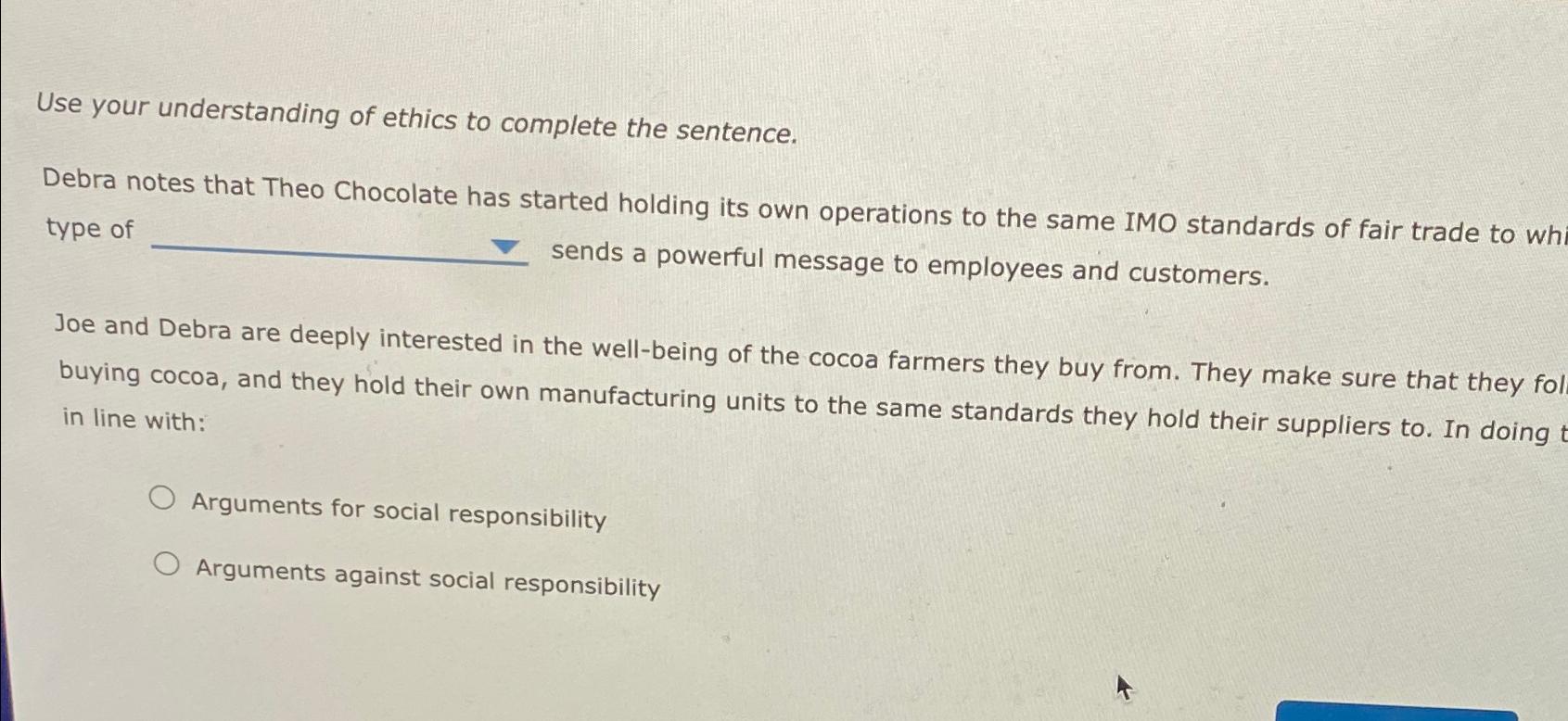 Solved Use your understanding of ethics to complete the | Chegg.com