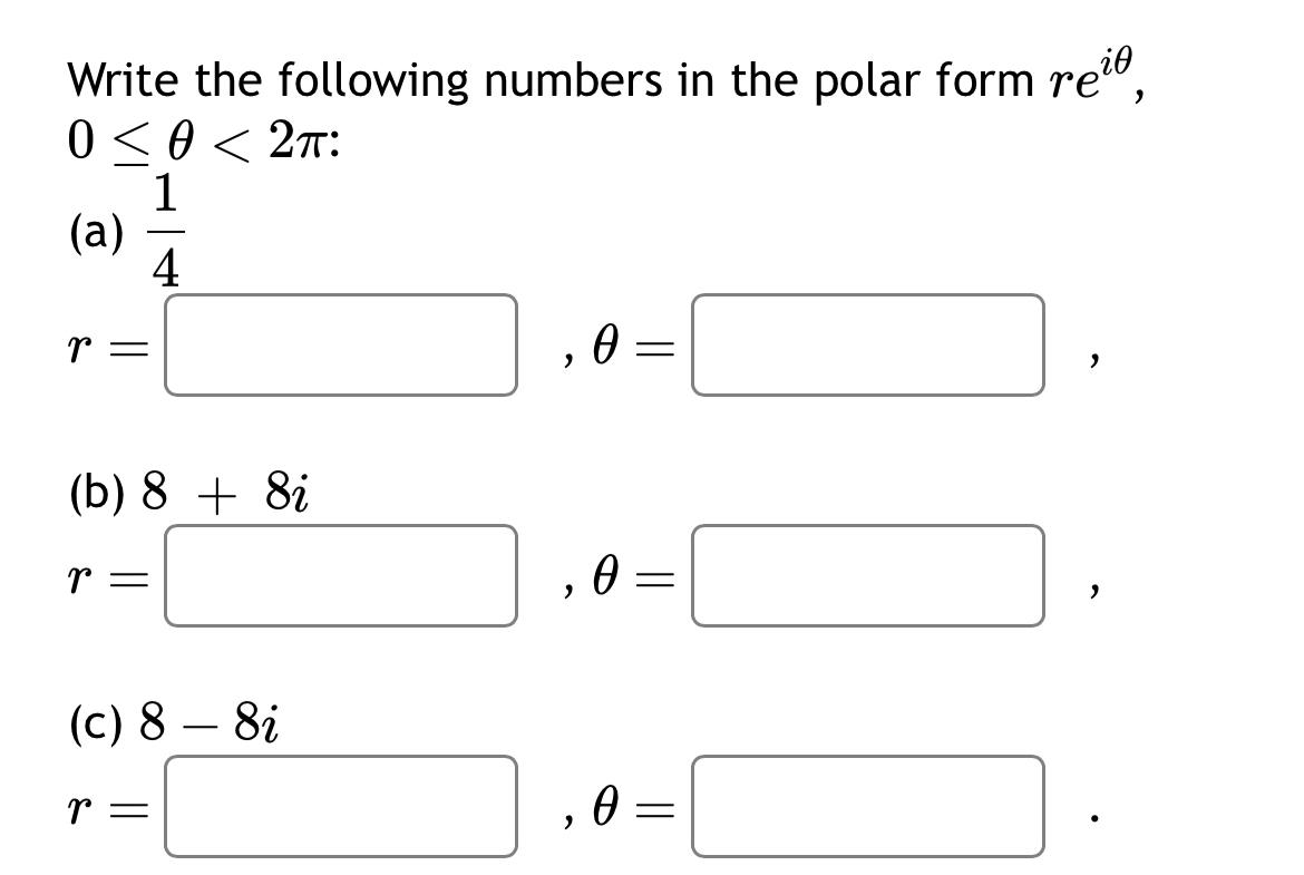 Solved Write the following numbers in the polar form | Chegg.com