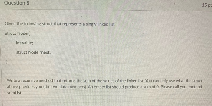 Solved Question 8 15 pt Given the following struct that | Chegg.com