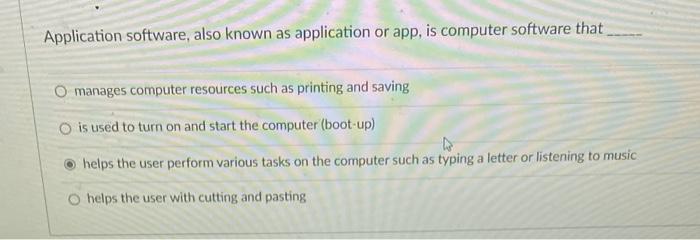 Solved Application software, also known as application or | Chegg.com