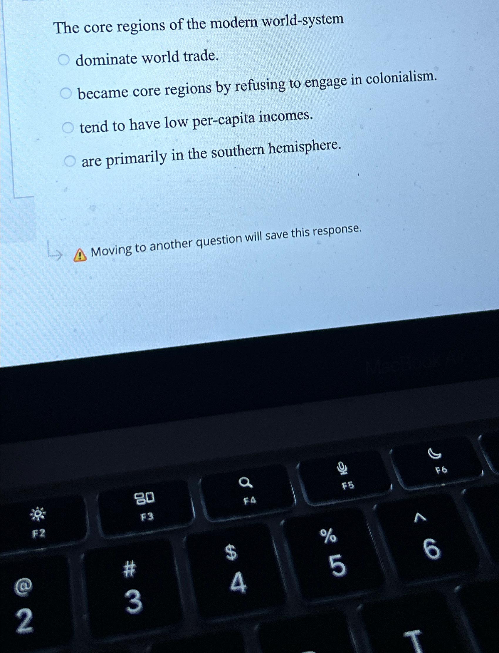 Solved The core regions of the modern world-system dominate | Chegg.com