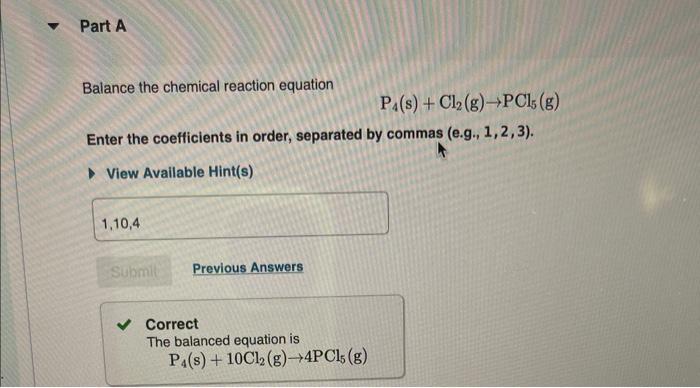 Solved Balance the chemical reaction equation P4( s)+Cl2( | Chegg.com
