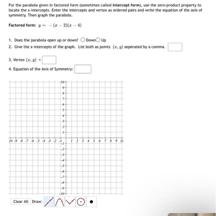 Solved For the parabola given in factored form (sometimes | Chegg.com