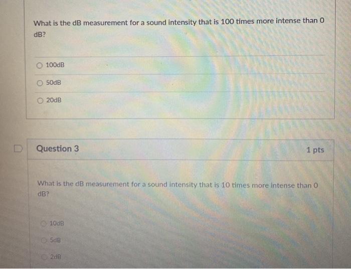 Solved What is the dB measurement for a sound intensity that | Chegg.com